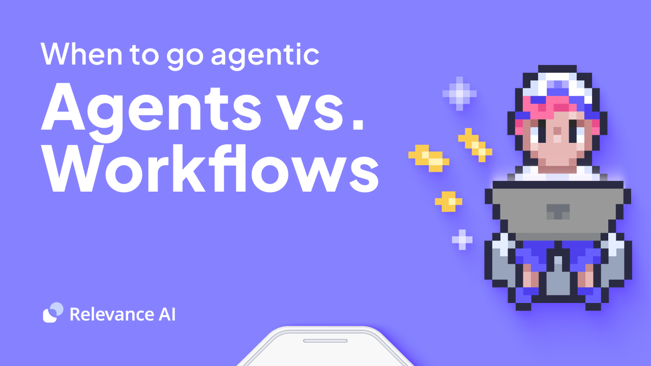 The Definitive Guide to AI Agents vs. AI Workflows | Relevance AI